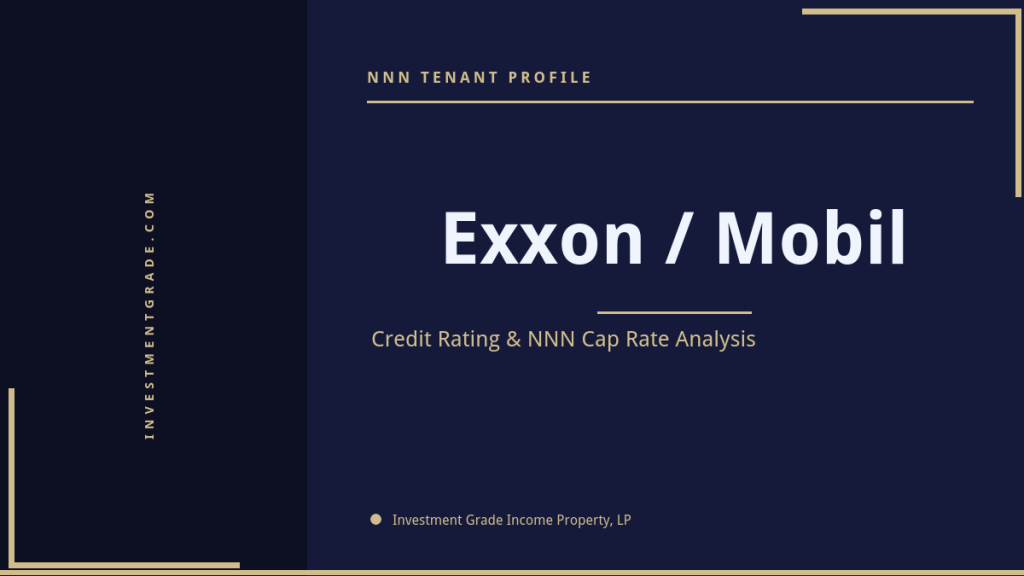 Exxon Mobil Credit Rating & NNN Cap Rate Analysis